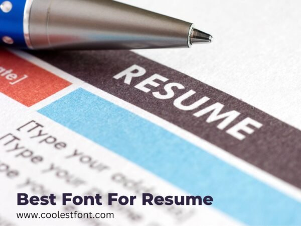 30 Good Fonts for Resumes: Elevate Your Professional Image - Coolest Font